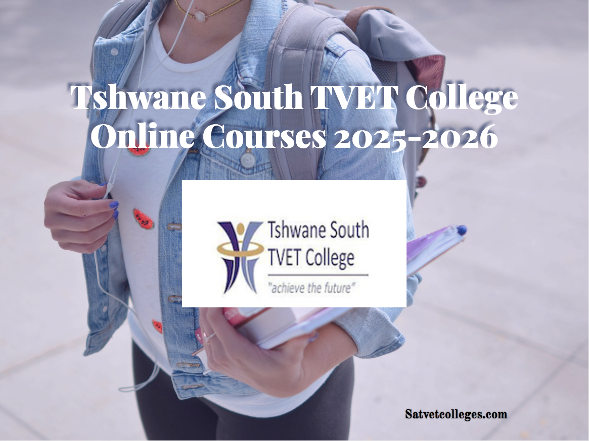 Tshwane South TVET College Online Courses 2025-2026 - South African ... Tshwane South TVET College Online Courses 2025-2026 - South African ...